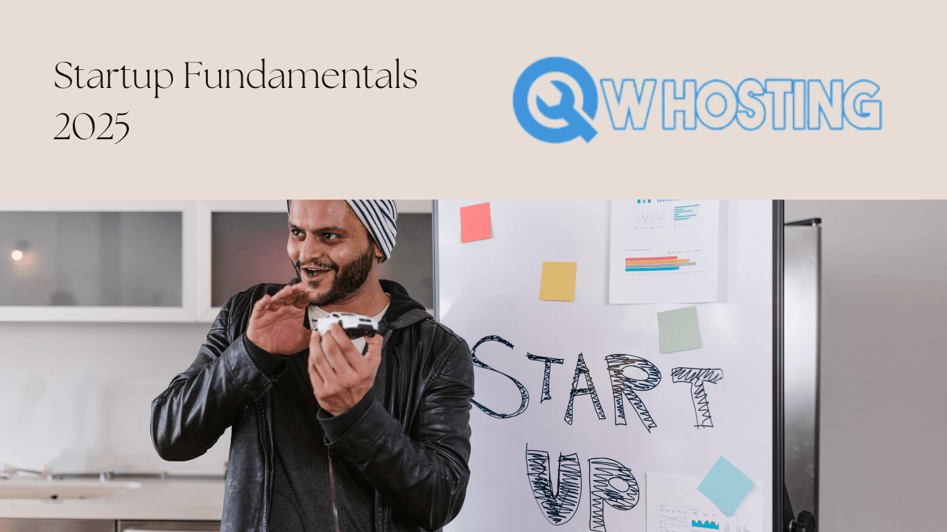 Startup Fundamentals 2025: Building Successful Ventures